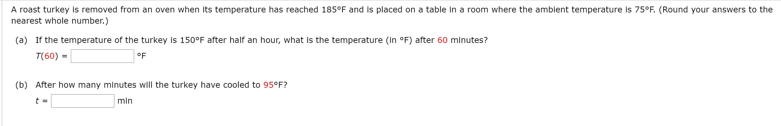Solved A roast turkey is removed from an oven when its | Chegg.com