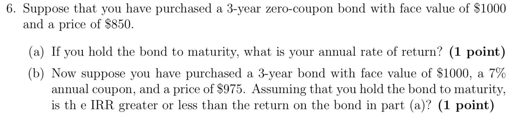 Solved 6. Suppose that you have purchased a 3-year | Chegg.com