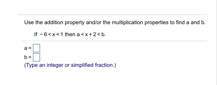 Solved Use the addition property and/or the multiplication | Chegg.com
