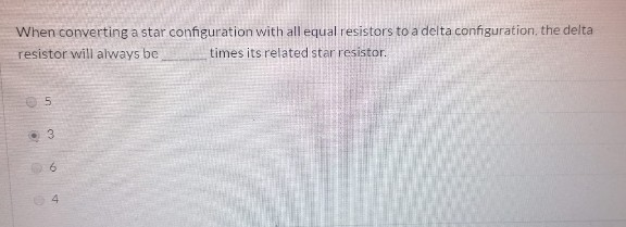 Solved When converting a star configuration with all equal | Chegg.com