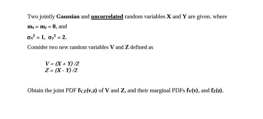 Solved Two jointly Gaussian and uncorrelated random | Chegg.com