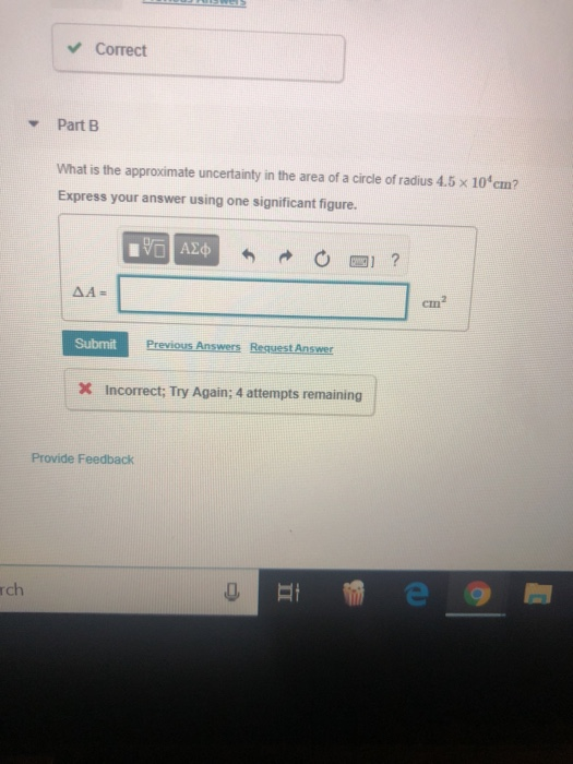 Solved Correct Part B What is the approximate uncertainty | Chegg.com