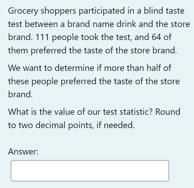 Solved Grocery shoppers participated in a blind taste test | Chegg.com