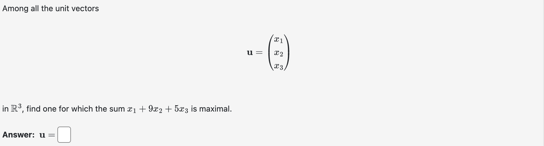 Solved Among all the unit vectors u=⎝⎛x1x2x3⎠⎞ in R3, find | Chegg.com