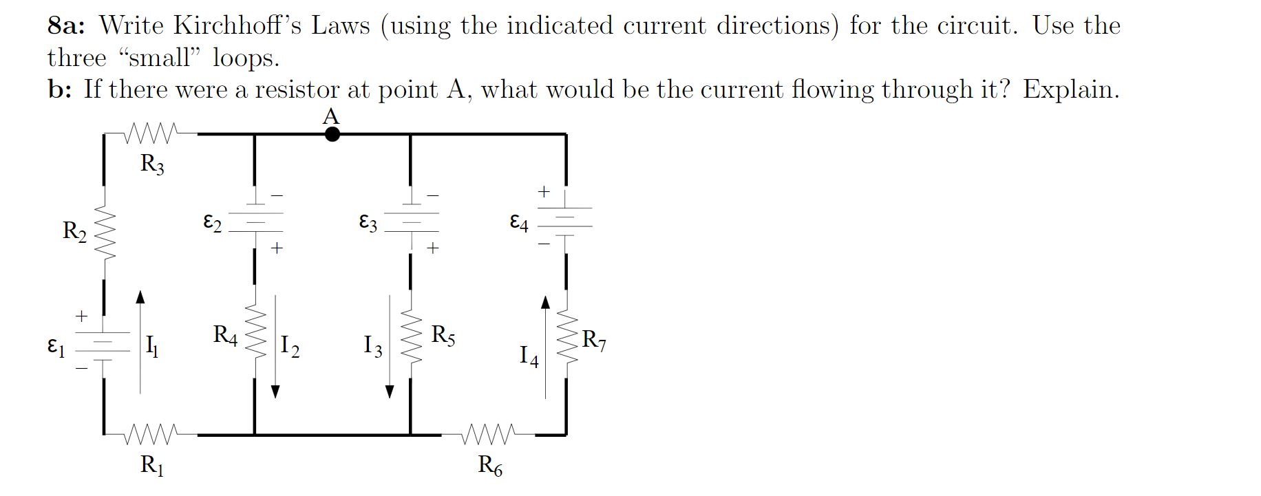 Solved 8a: Write Kirchhoff's Laws (using the indicated | Chegg.com
