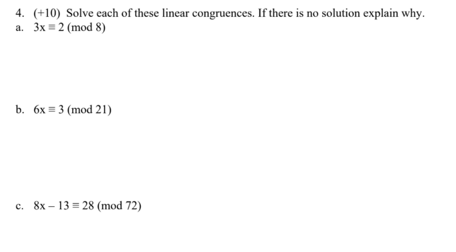Solved 4. (+10) Solve each of these linear congruences. If | Chegg.com