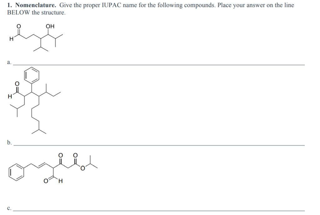 Solved 1. Nomenclature. Give the proper IUPAC name for the | Chegg.com