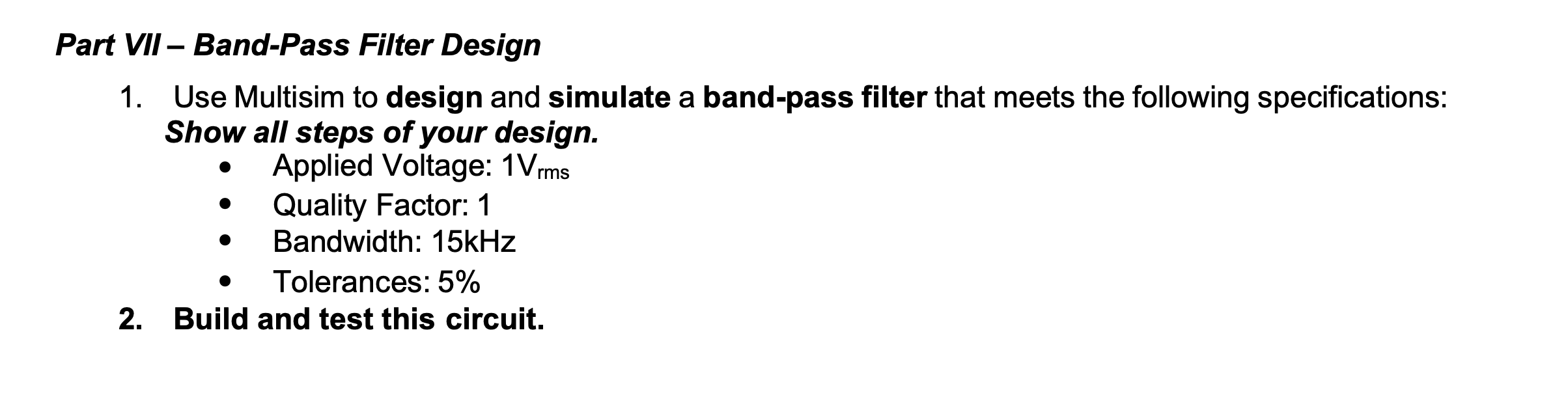 Solved Part VII – Band-Pass Filter Design 1. Use Multisim to | Chegg.com