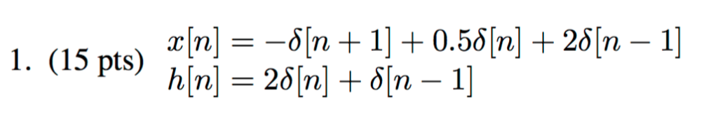 Solved Find the convolution of the following function in | Chegg.com