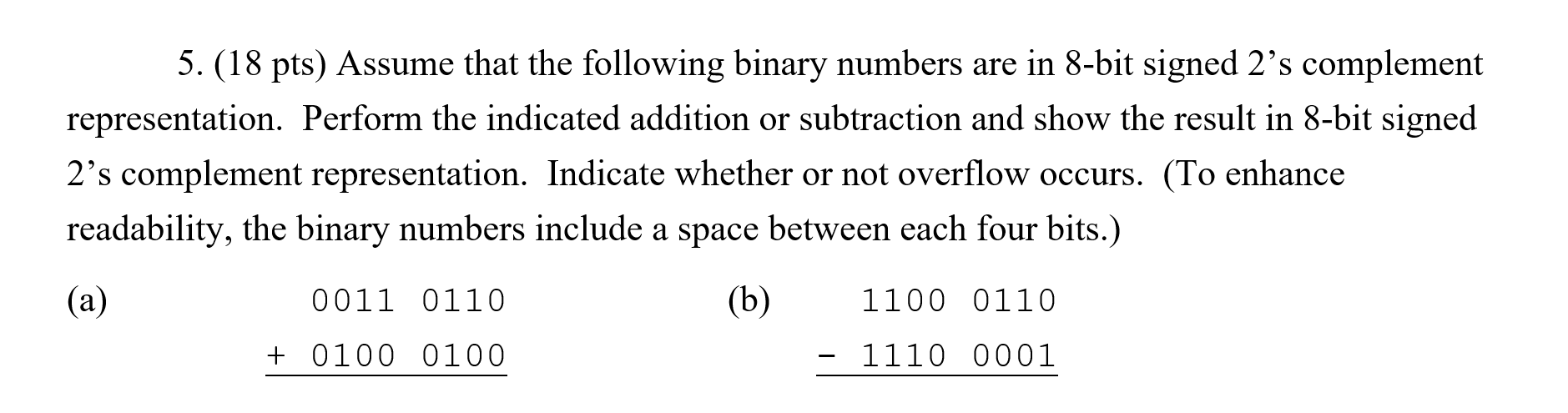 Solved 5. (18 pts) Assume that the following binary numbers | Chegg.com