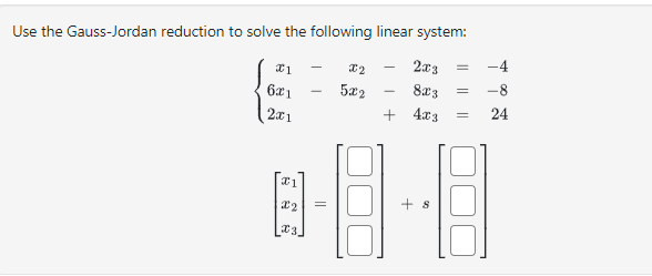 Solved Use the Gauss-Jordan reduction to solve the following | Chegg.com