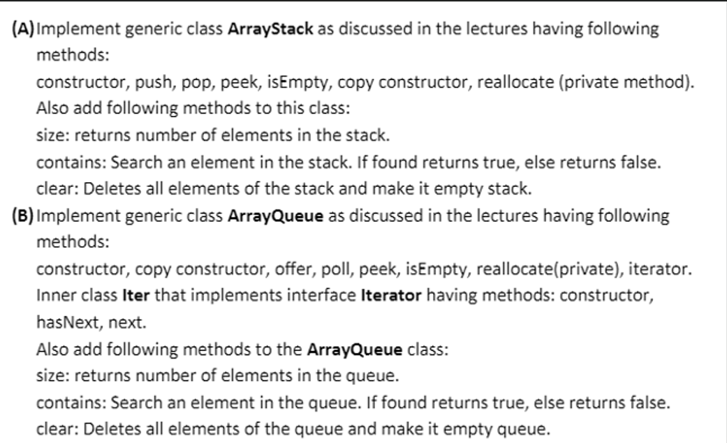 Solved (A) Implement generic class ArrayStack as discussed | Chegg.com Solved (A) Implement generic class ArrayStack as discussed | Chegg.com