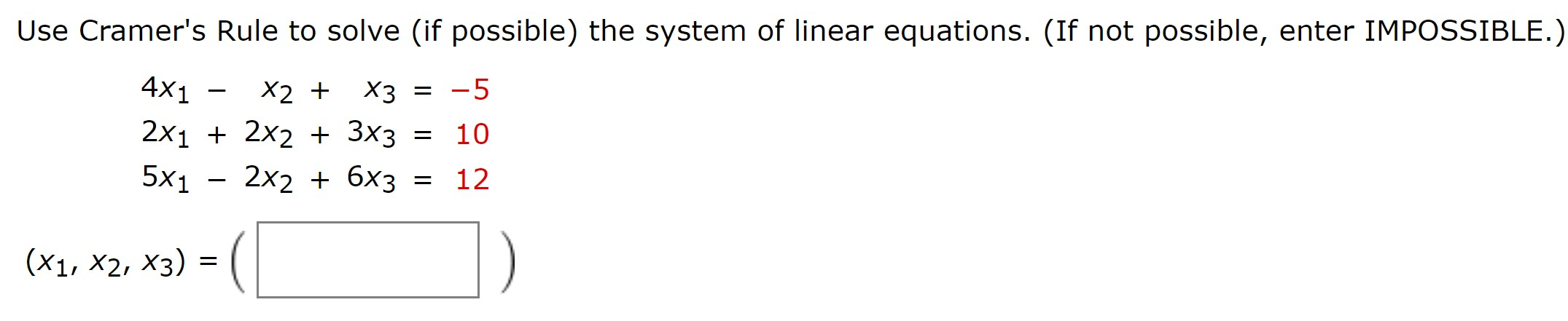 Solved Use Cramer's Rule to solve (if possible) the system | Chegg.com