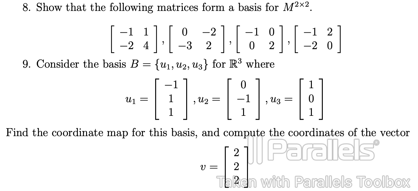 Solved 8. Show that the following matrices form a basis for | Chegg.com