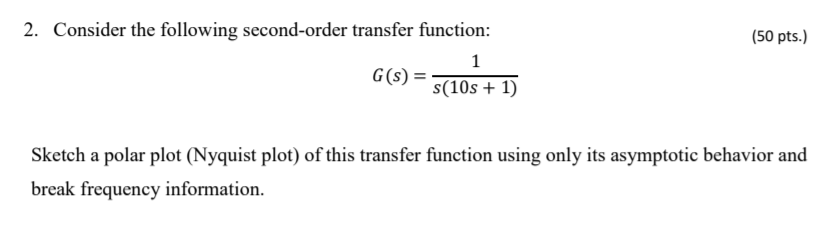 Solved 2. Consider the following second-order transfer | Chegg.com