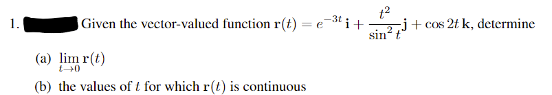 Solved 1. Given the vector-valued function | Chegg.com