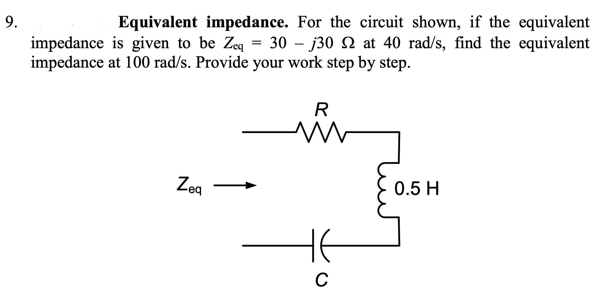 Solved 9. Equivalent impedance. For the circuit shown, if | Chegg.com