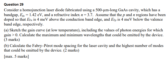 Solved Question 29 Consider a homojunction laser diode | Chegg.com