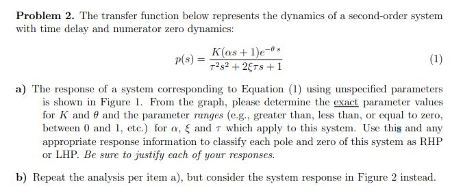 Problem 2. The transfer function below represents the | Chegg.com