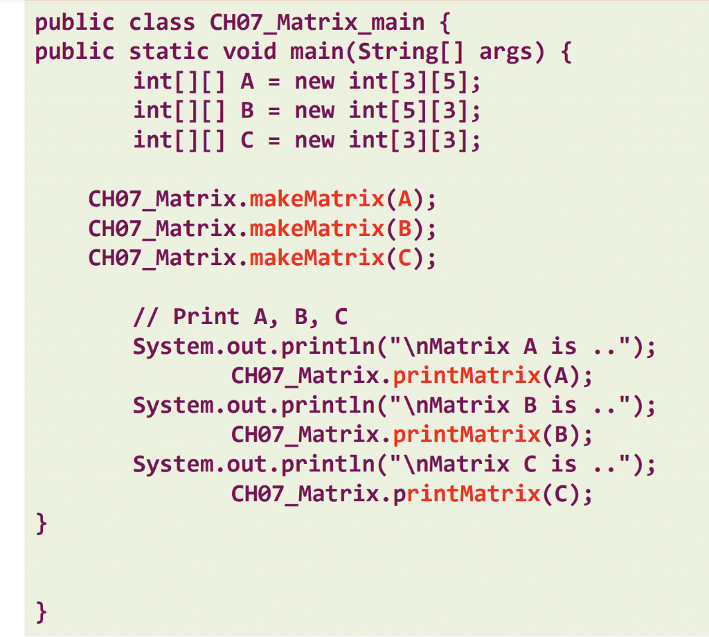 Solved public class CHO7_Matrix_main { public static void | Chegg.com