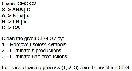 Solved Given: CFG G2 S -> ABA | C A-> Sla|E B -> bB | b C -> | Chegg.com