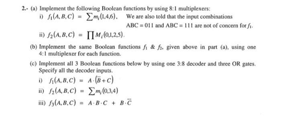 Solved 2.- (a) Implement the following Boolcan functions by | Chegg.com