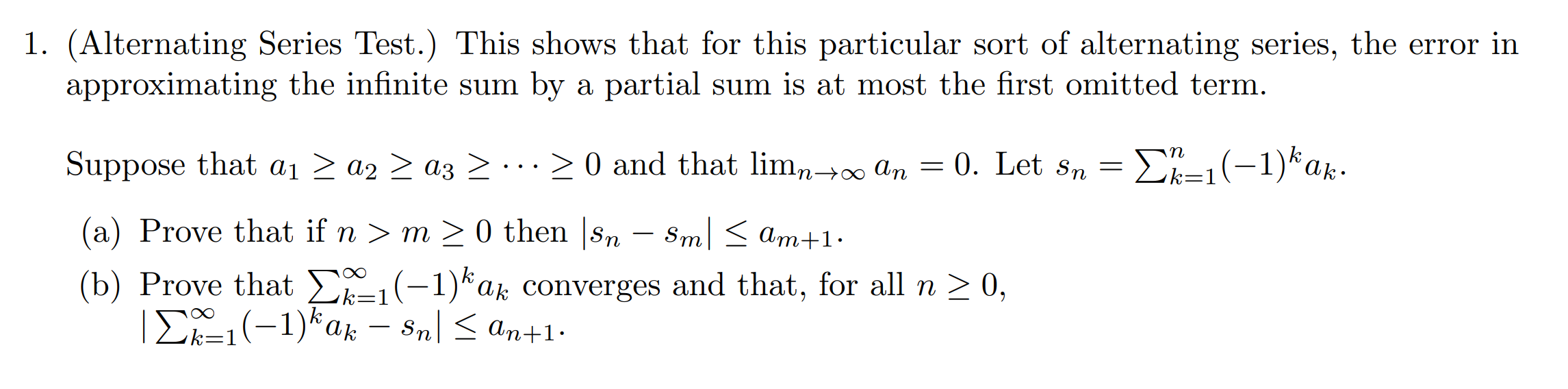 Solved 1. (Alternating Series Test.) This shows that for | Chegg.com