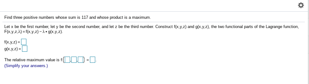 Solved Find three positive numbers whose sum is 117 and | Chegg.com