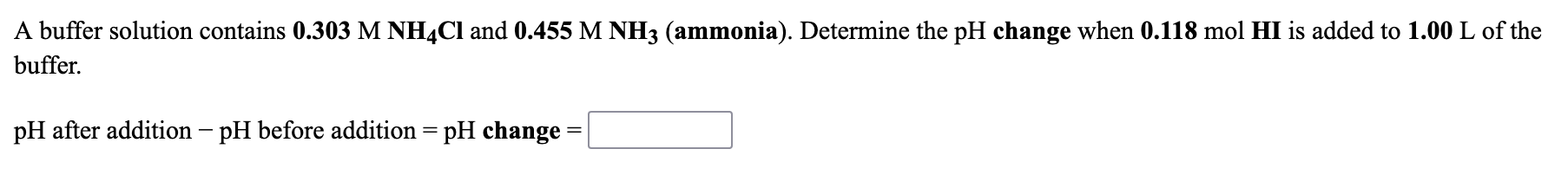 Solved A buffer solution contains 0.303 M NH4Cl and 0.455 M | Chegg.com