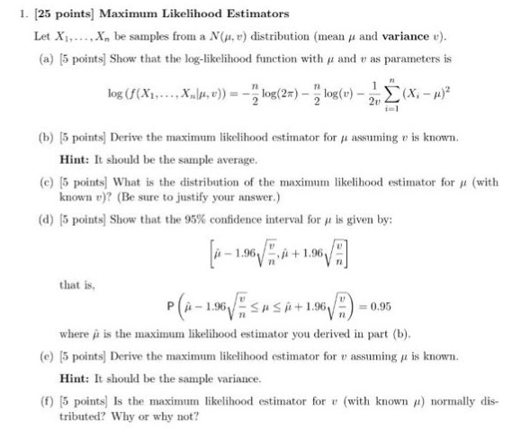 Solved 1. [25 points] Maximum Likelihood Estimators Let Xi, | Chegg.com