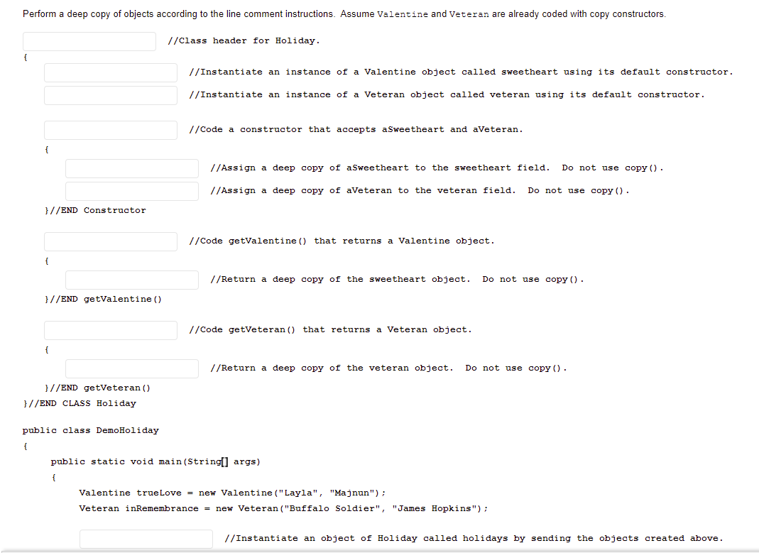 Solved Perform a deep copy of objects according to the line | Chegg.com