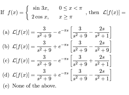 Solved f(x)={sin3x,2cosx,0≤x