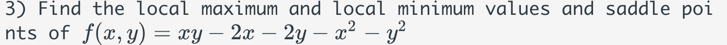 Solved 3) Find the local maximum and local minimum values | Chegg.com
