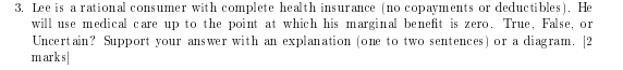 Solved 3· Lee is a rational consume r with complete health | Chegg.com
