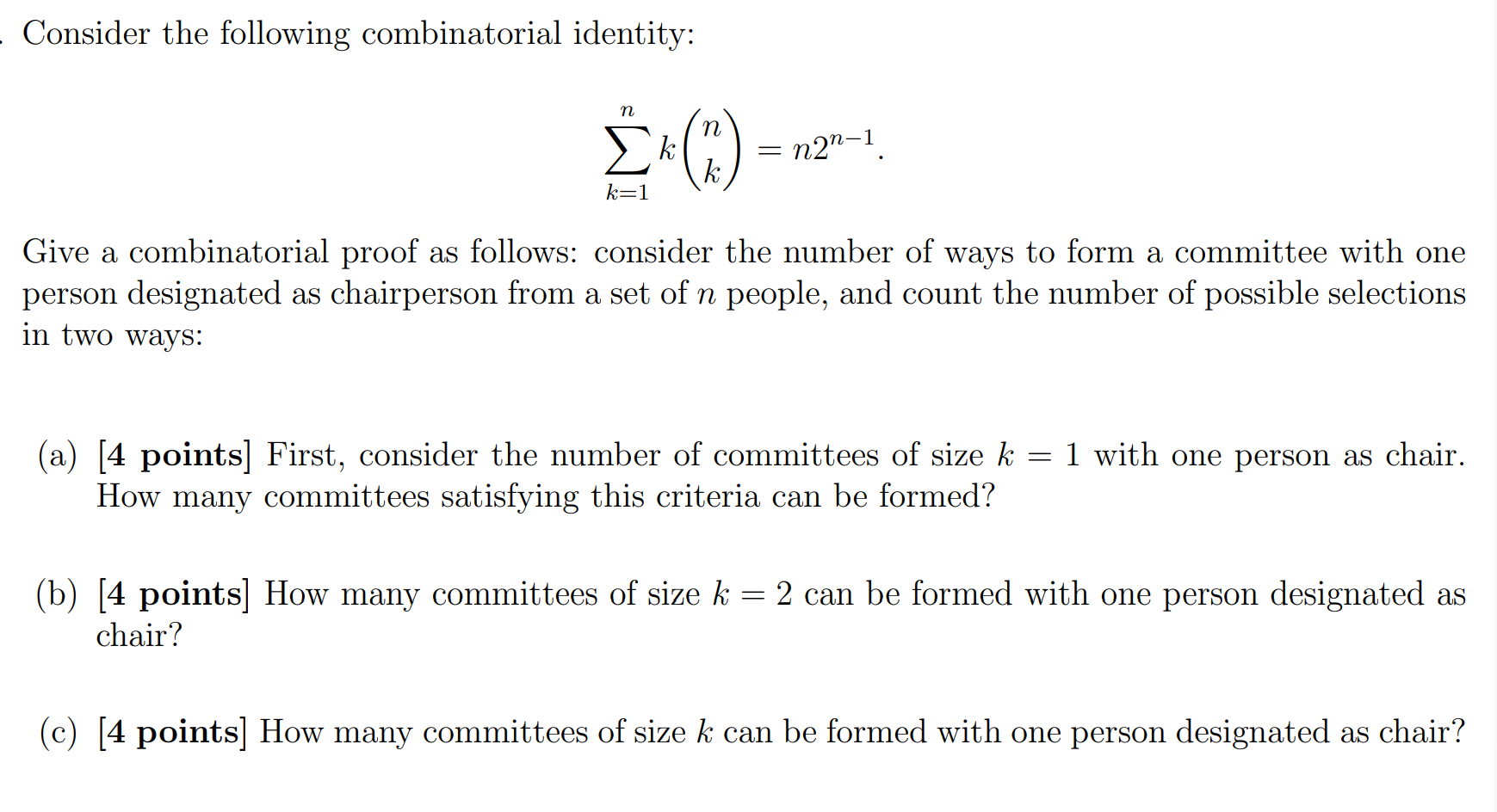 Solved Consider the following combinatorial identity: | Chegg.com