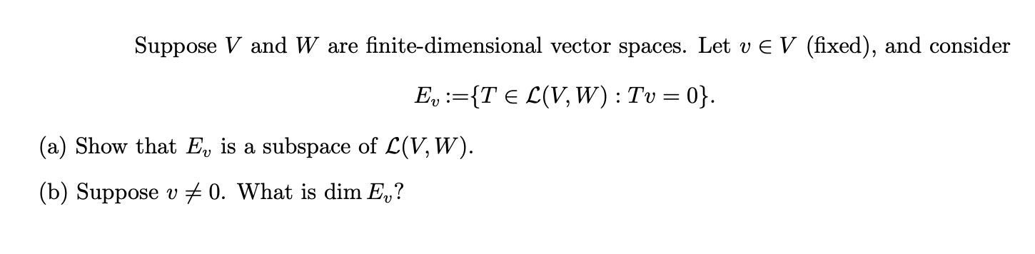 Solved Suppose V and W are finite-dimensional vector spaces. | Chegg.com