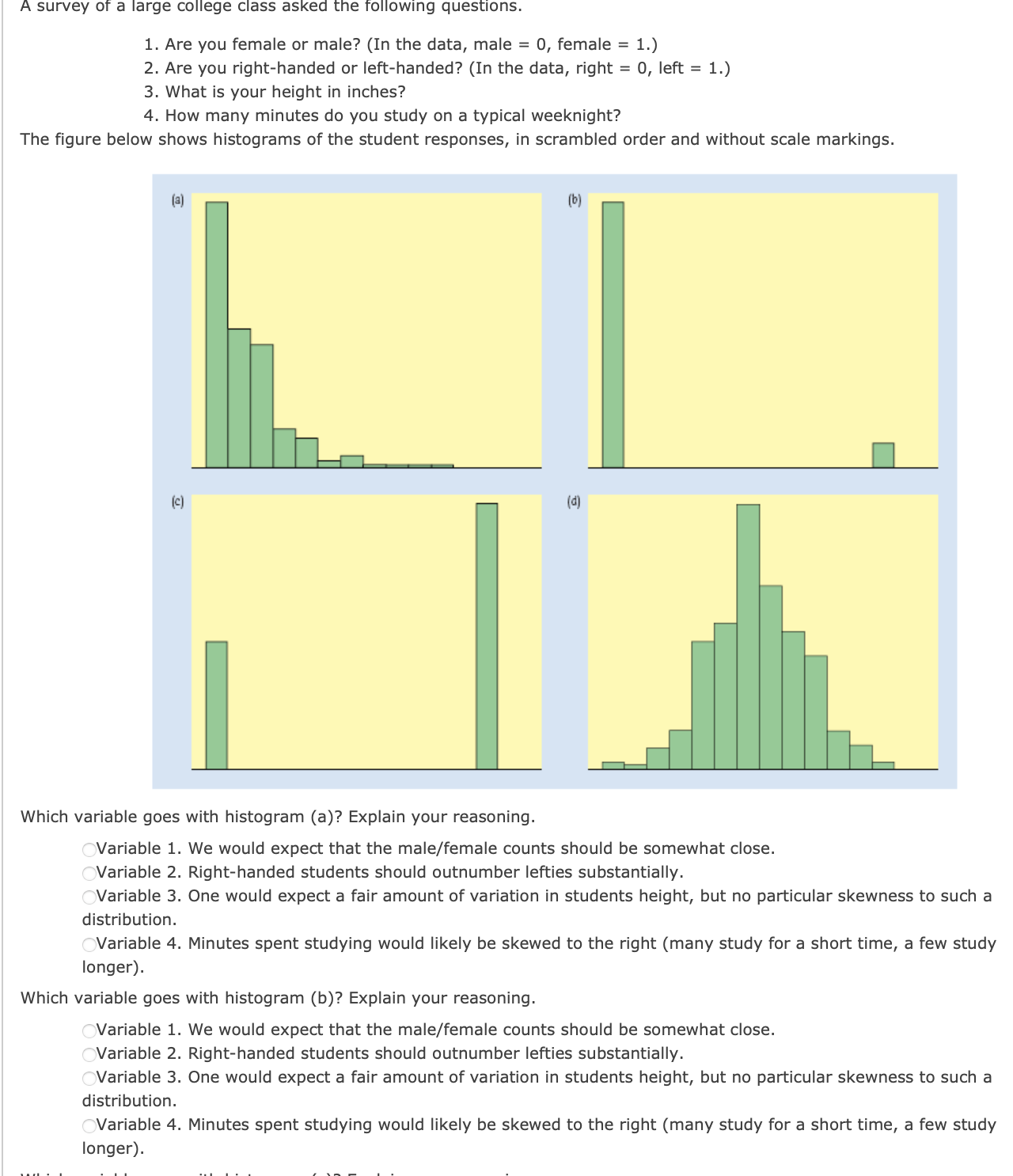 Solved A survey of a large college class asked the following | Chegg.com