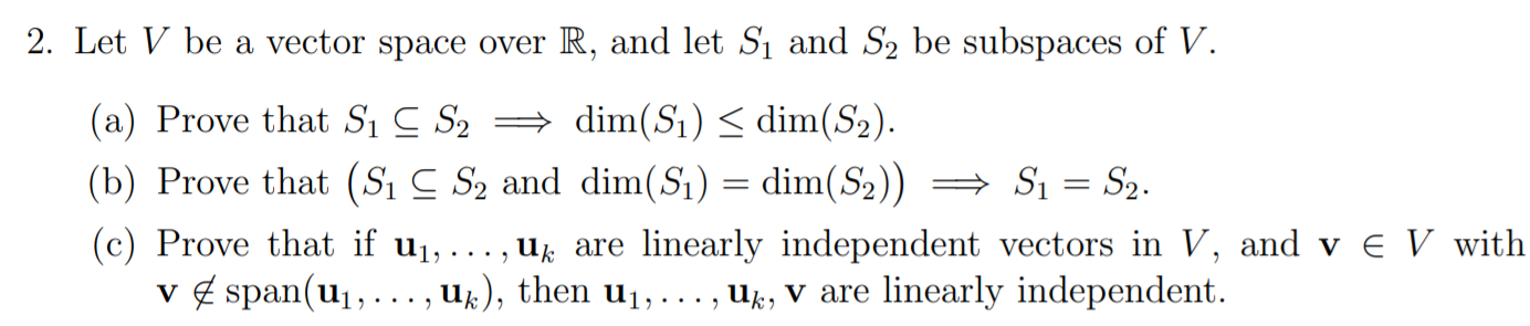 Solved 2. Let V be a vector space over R, and let Sį and S2 | Chegg.com