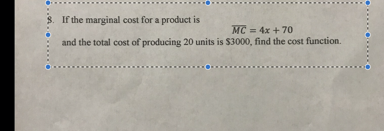 Solved if the marginal cost for a product is MC = 4x + 70 | Chegg.com