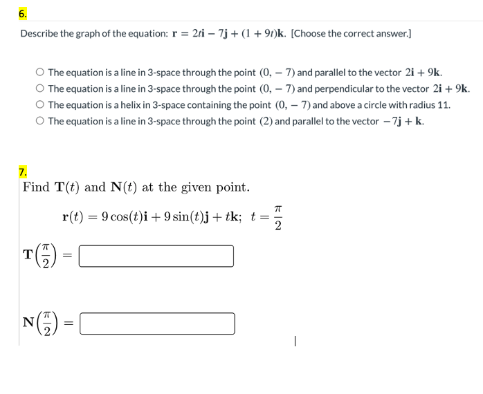 Solved 6. Describe the graph of the equation: r = 2ti – 7j + | Chegg.com