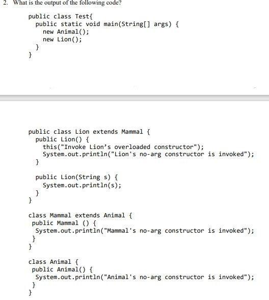Solved 2. What is the output of the following code? public | Chegg.com