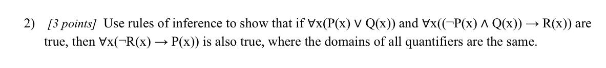 Solved 2) [3 points] Use rules of inference to show that if | Chegg.com