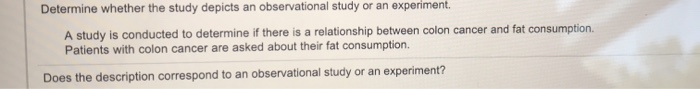 Solved Determine whether the study depicts an observational | Chegg.com Solved Determine whether the study depicts an observational | Chegg.com
