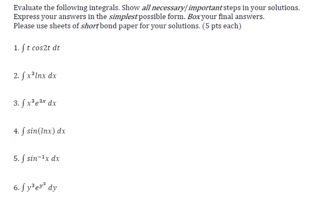 Solved Evaluate the following integrals. Show all | Chegg.com