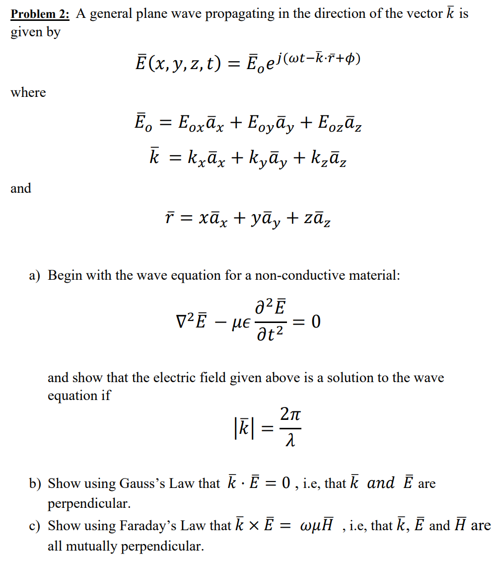Solved Problem 2: A general plane wave propagating in the | Chegg.com