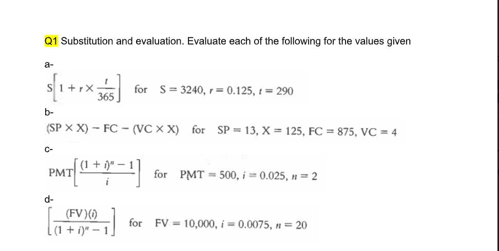 Solved Q1 Substitution and evaluation. Evaluate each of the | Chegg.com