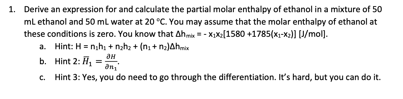 Solved 1. Derive an expression for and calculate the partial | Chegg.com