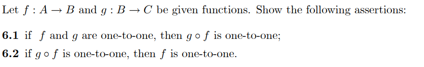 Solved Let f: A + B and g: B C be given functions. Show the | Chegg.com
