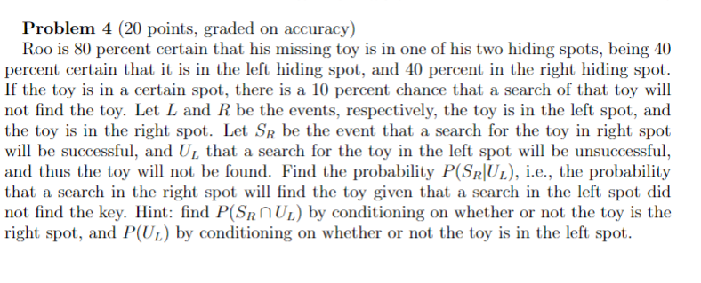 Solved Problem 4 (20 points, graded on accuracy) Roo is 80 | Chegg.com