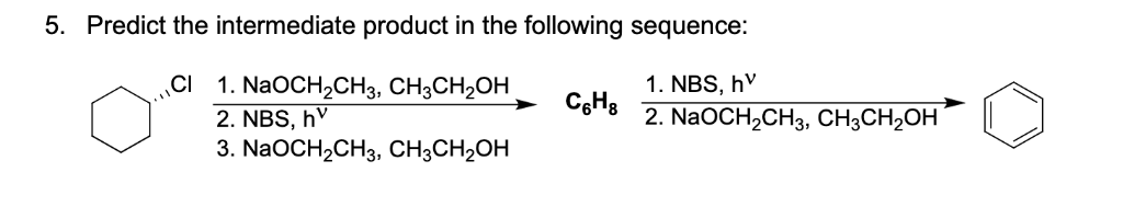 Solved 5. Predict the intermediate product in the following | Chegg.com